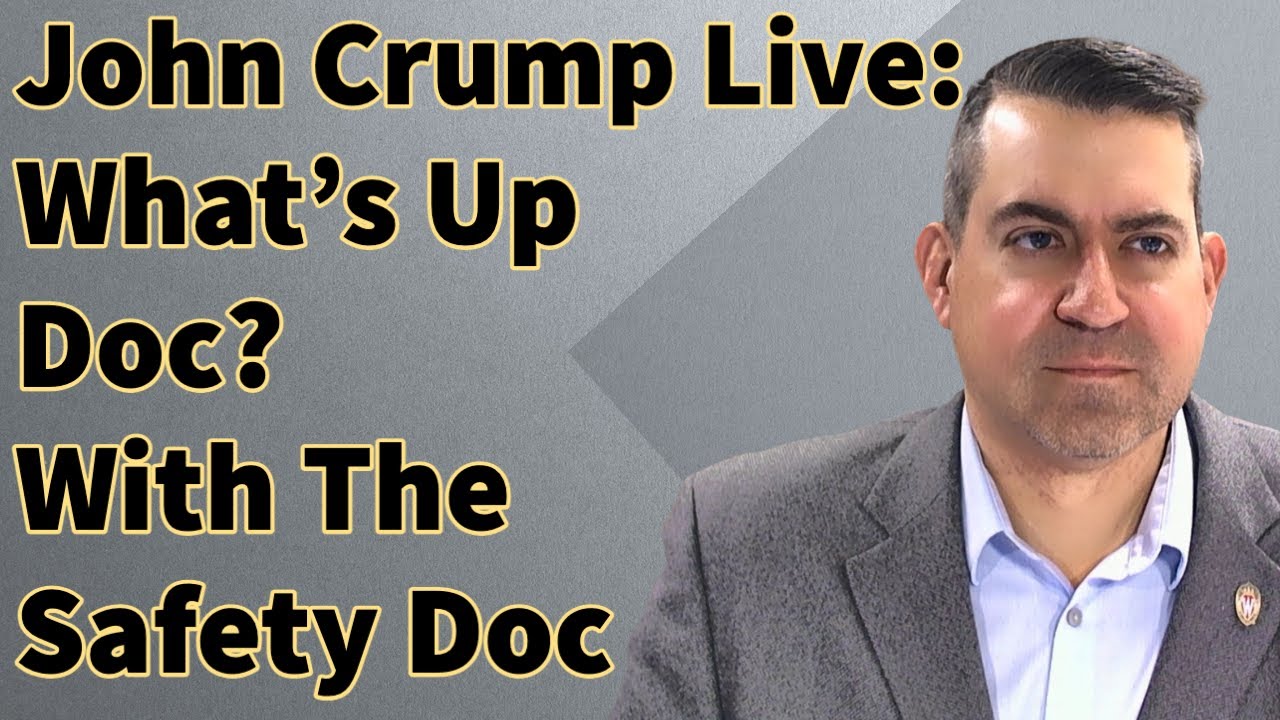 John Crump Live: What’s Up Doc? With The Safety Doc! - YouTube