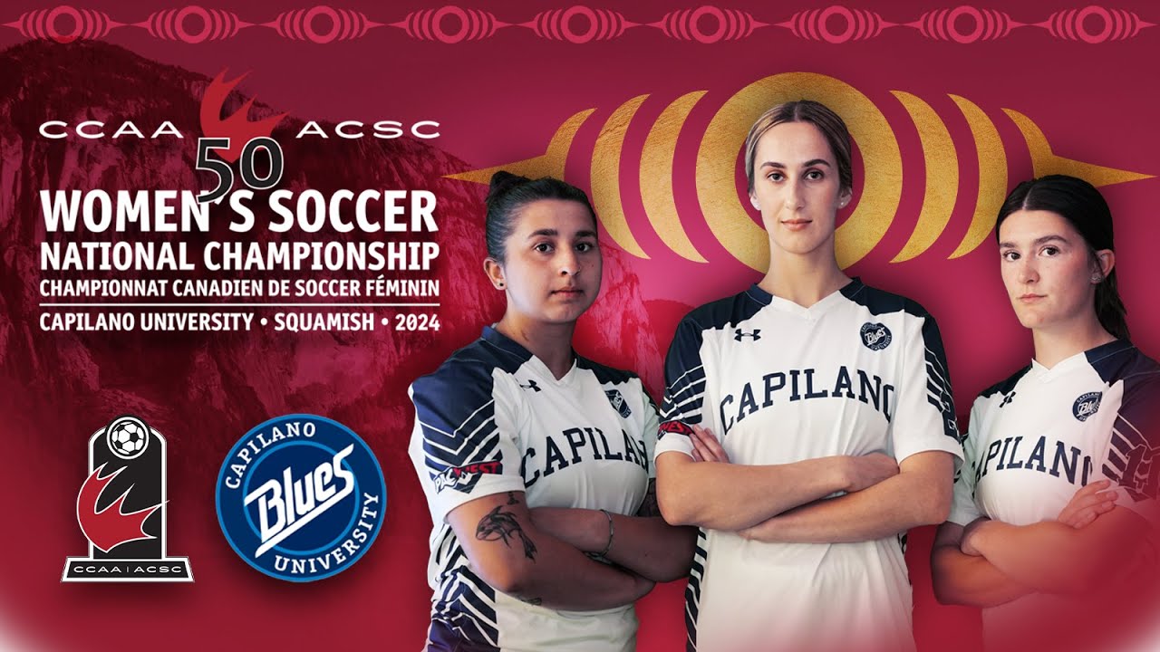 2024 CCAA Women's Soccer Championship - Capilano Promo - YouTube