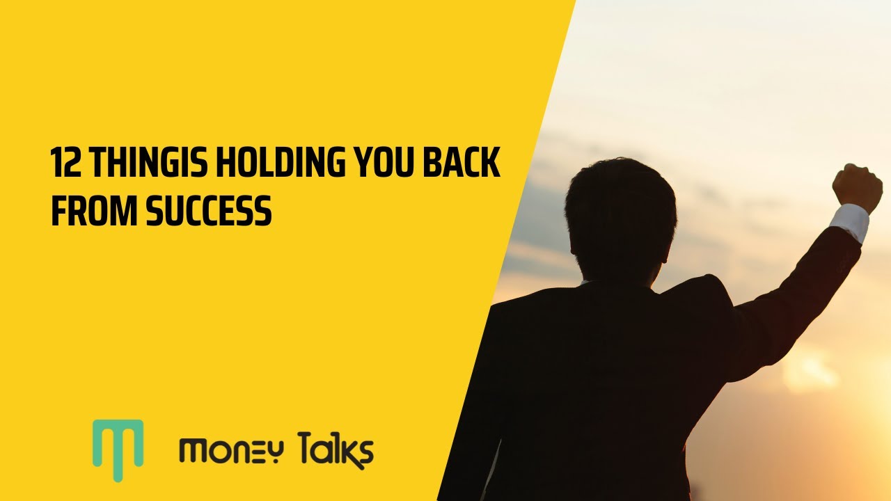 12 things holding you back from achiving success. - YouTube