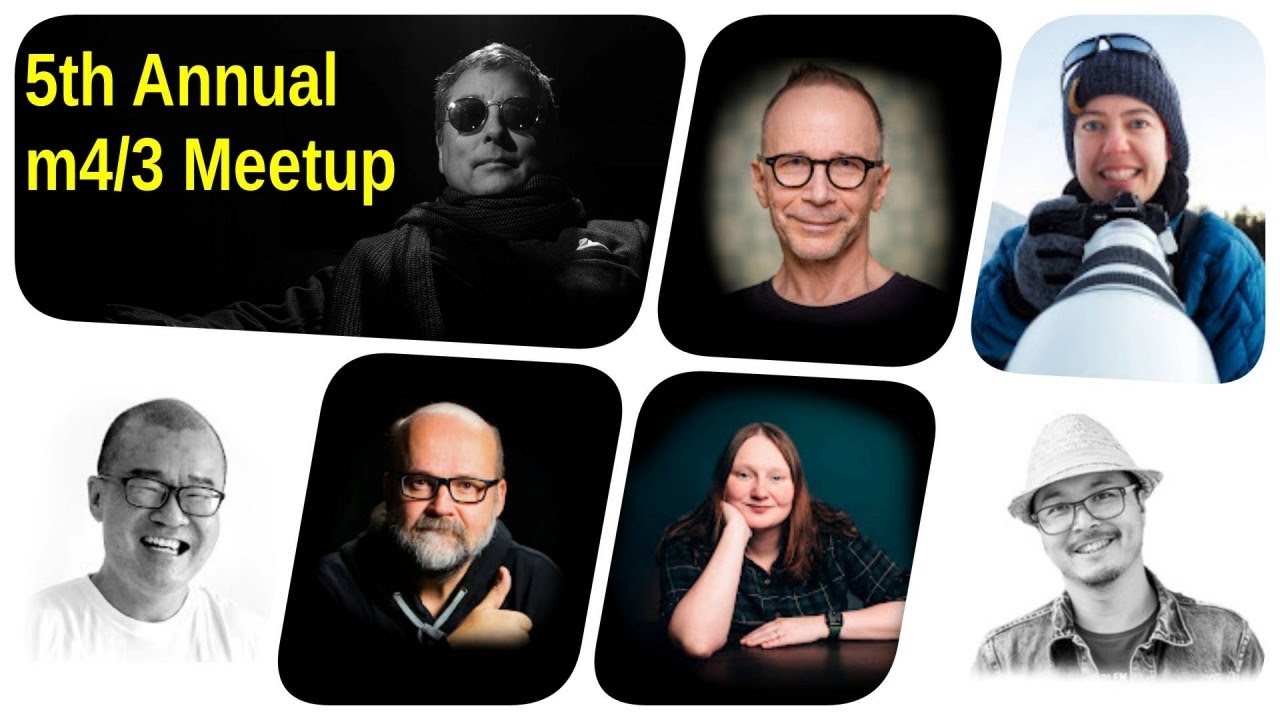 5th Annual m4/3 Photographers Meetup LIVE! - YouTube