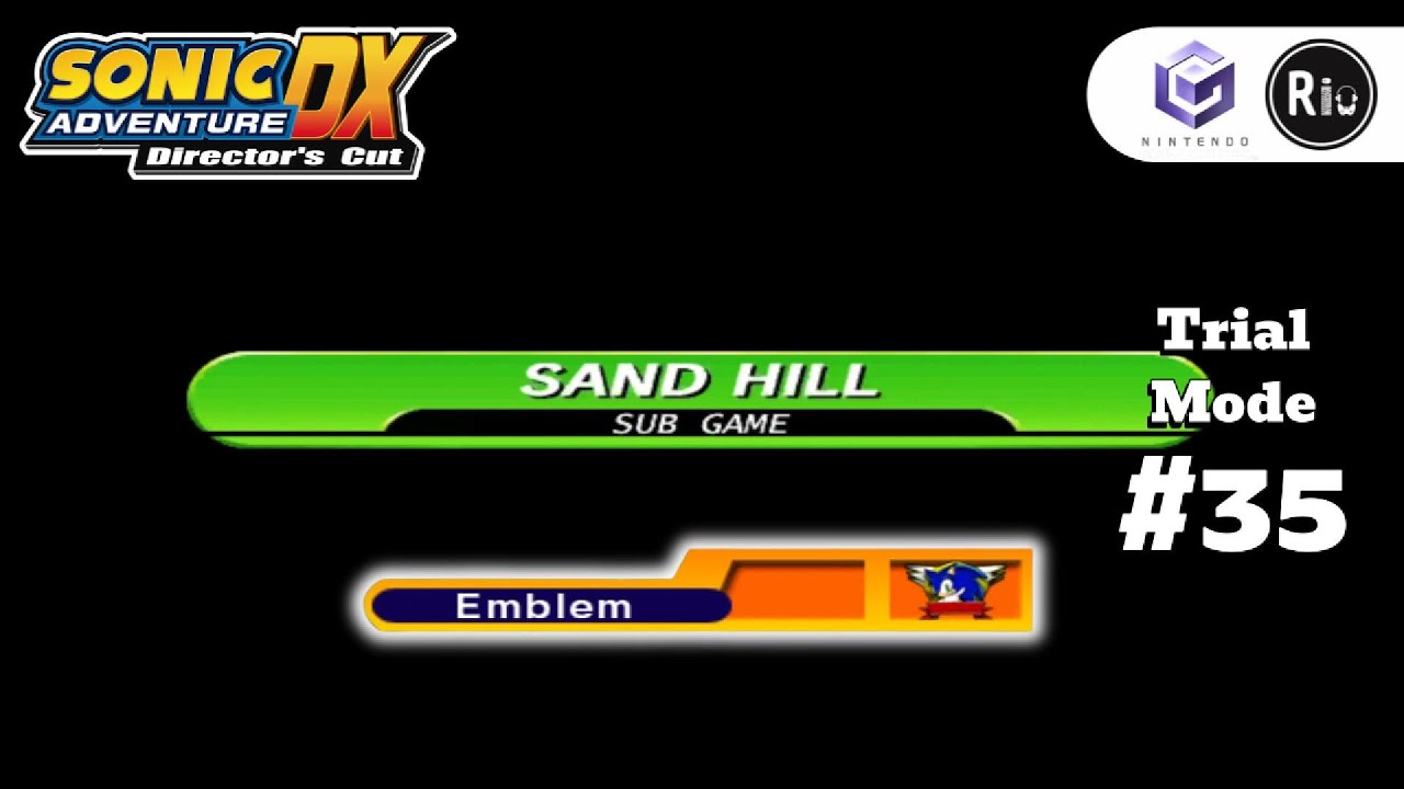 SADX Trial Mode [Sub Game] Part 35 – Sand Hill 1st Emblems (Dolphin ...