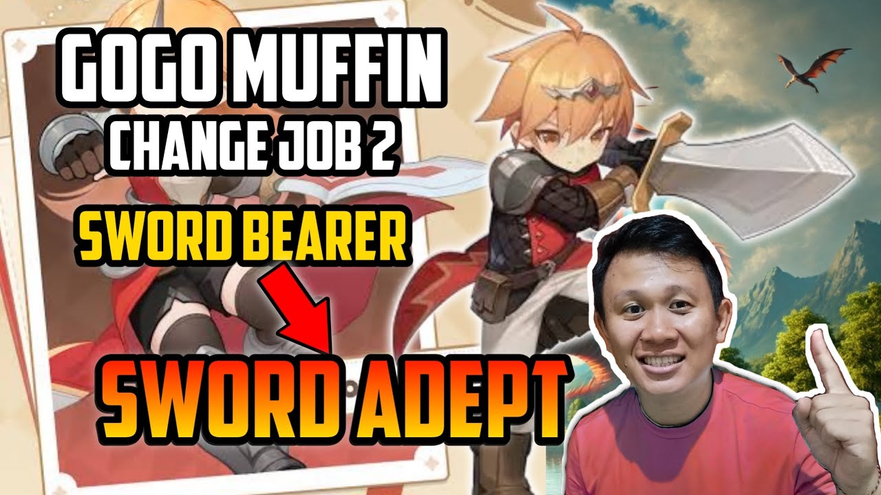 SWORD BEARER CHANGE JOB 2 to SWORD ADEPT (SKILL SET) - GOGO MUFFIN ...