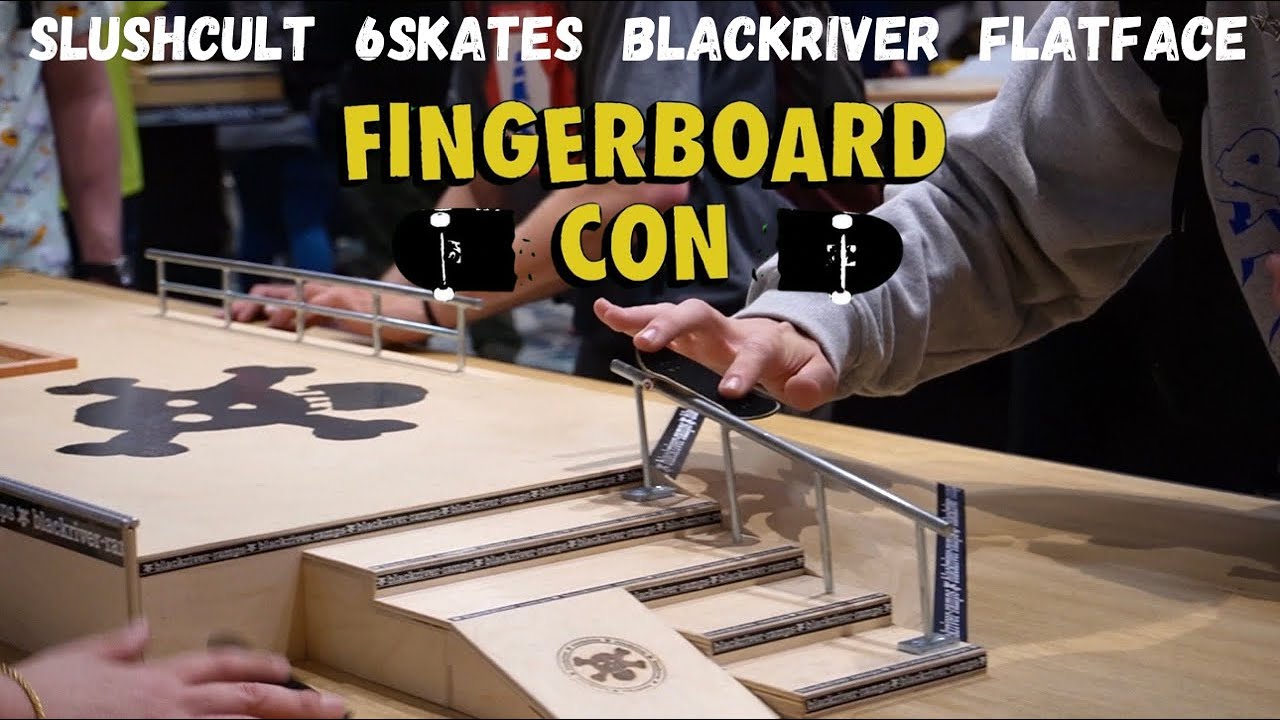 Fingerboard Con 2024! - YouTube