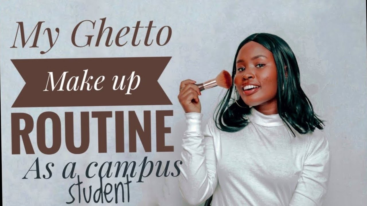 GHETTO MAKEUP ROUTINE AS A CAMPUS STUDENT// ThisisMeggy - YouTube