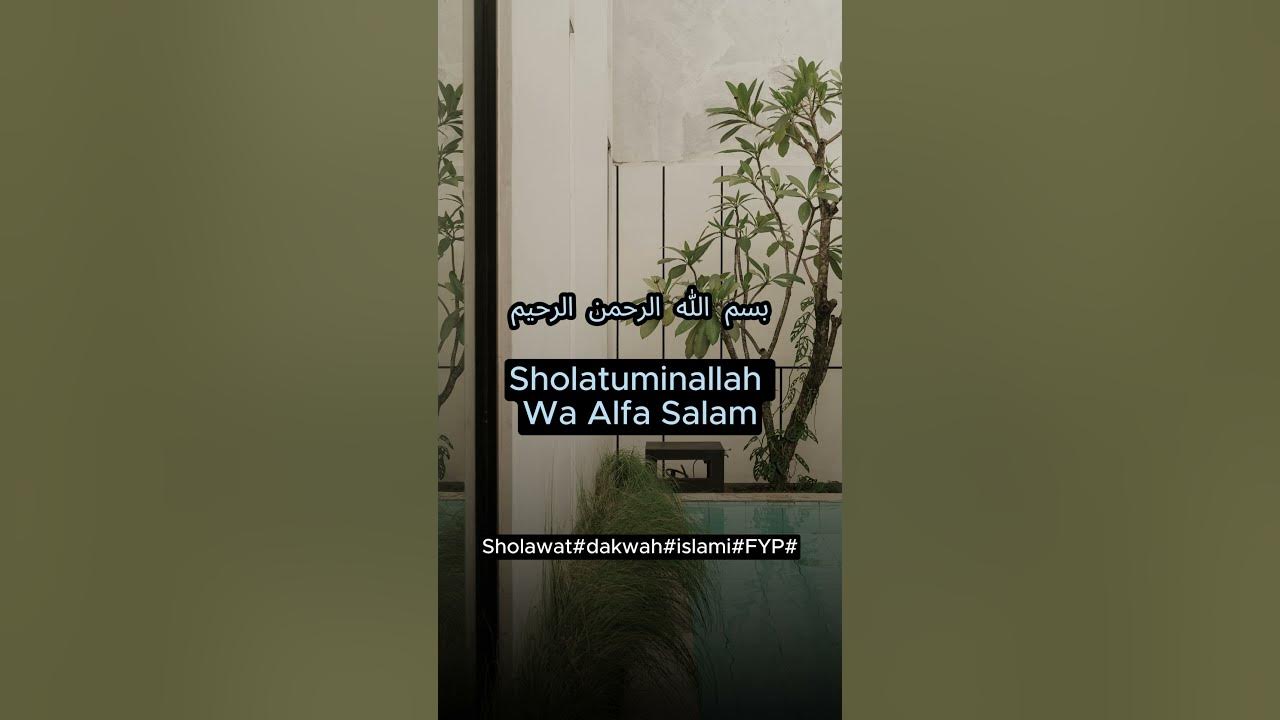 Sholatuminallah Wa Alfa Salam - YouTube