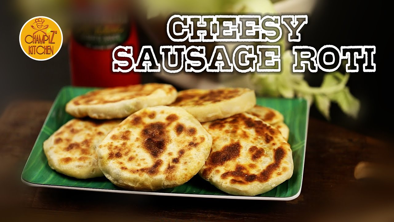 CHEESY SAUSAGE ROTI | Champiz Kitchen - YouTube