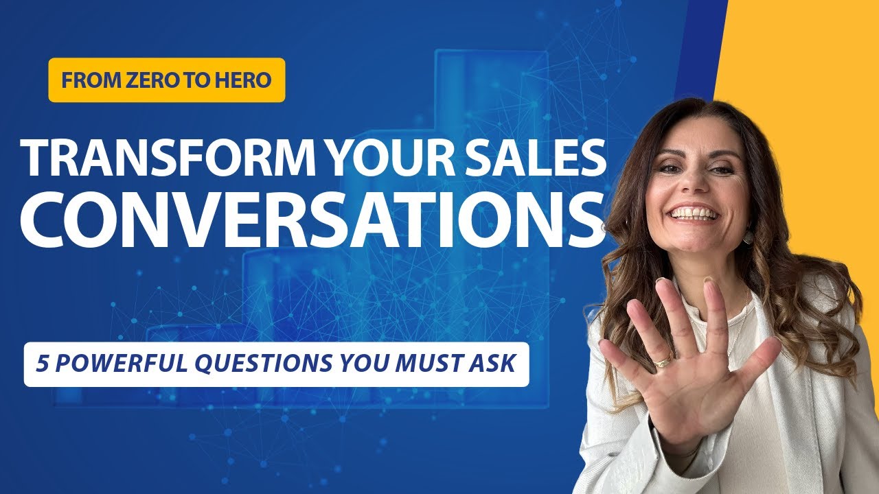 Transform Your Sales Conversations: Powerful Questions You Must Ask - YouTube