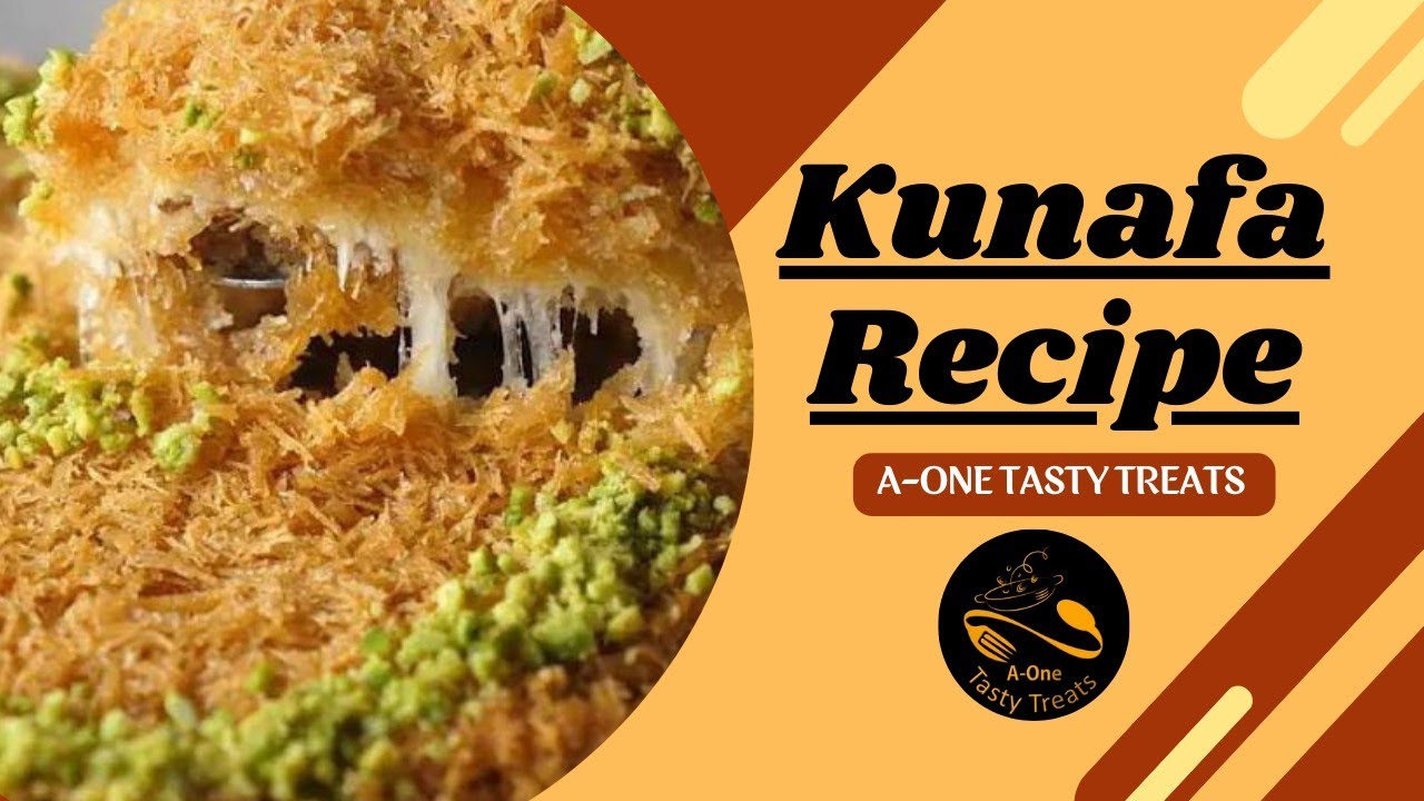 Creamy Kunafa Recipe | By A-One Tasty Treats|Arabic Dessert |Sweet Dish ...