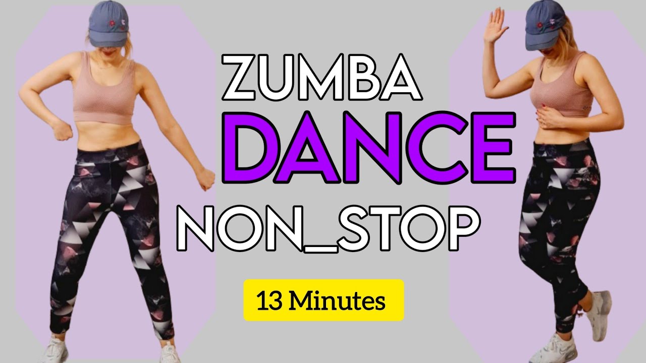 Zumba dance Non_Stop/ Zumba dance 13 minutes/Zumba dance fitness #zumba ...