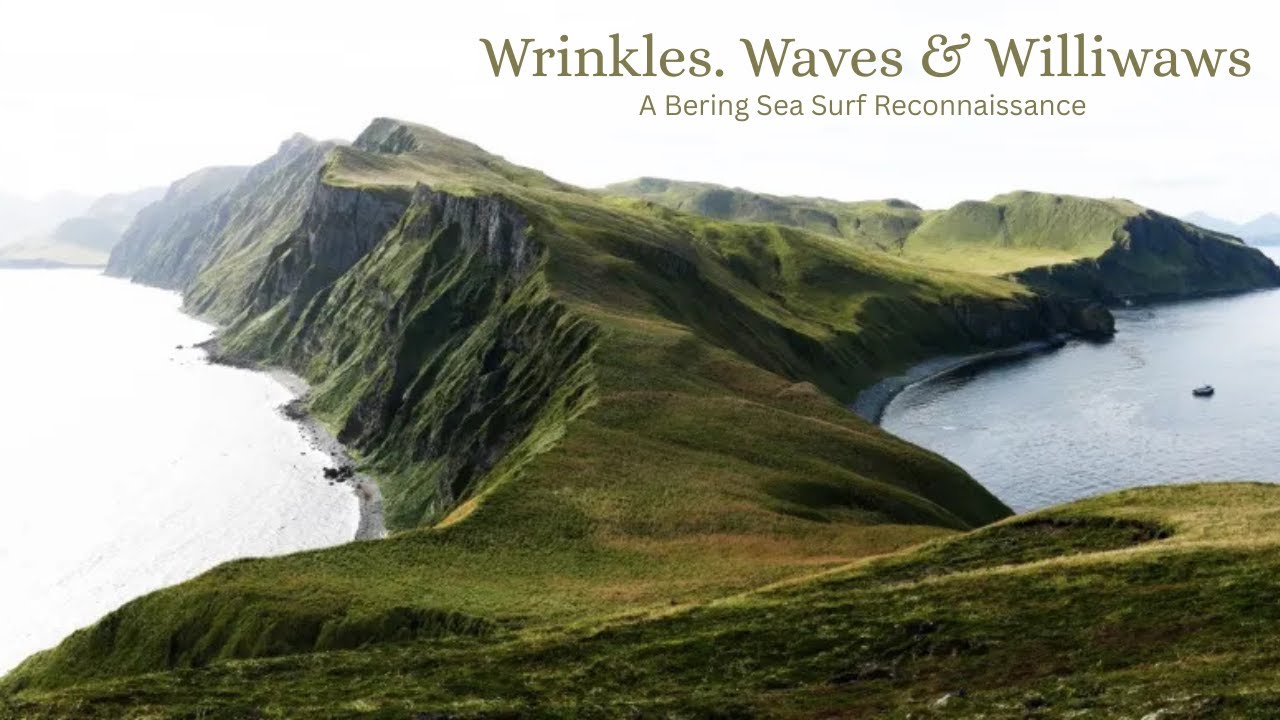 Wrinkles, waves and willawaws, A Bering sea surf reconnaissance - YouTube
