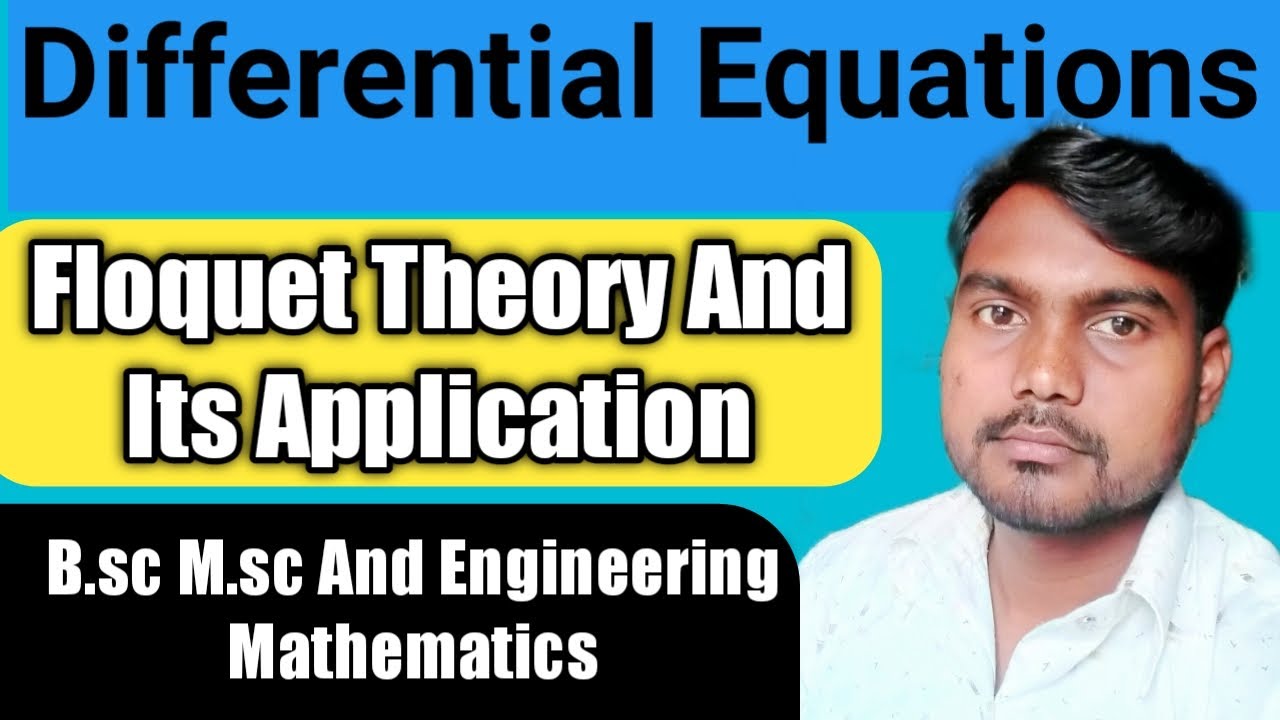 Floquet Theory In Differential Equation || Floquet Theory For Msc Math ...