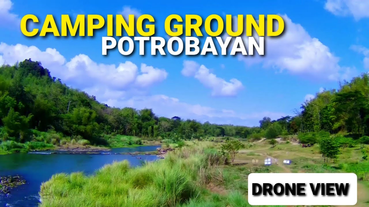 DESA WISATA POTROBAYAN - CAMPING GROUND (DRONE VIEW) - YouTube
