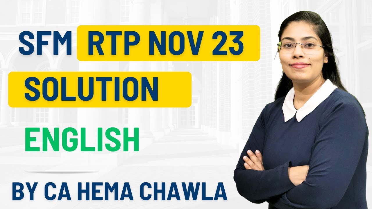 SFM RTP NOV 23 ENGLISH Solved By CA Hema Chawla | CA Final - YouTube