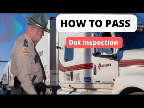 Tips on passing a DOT Inspection (Things every truck driver should know ...