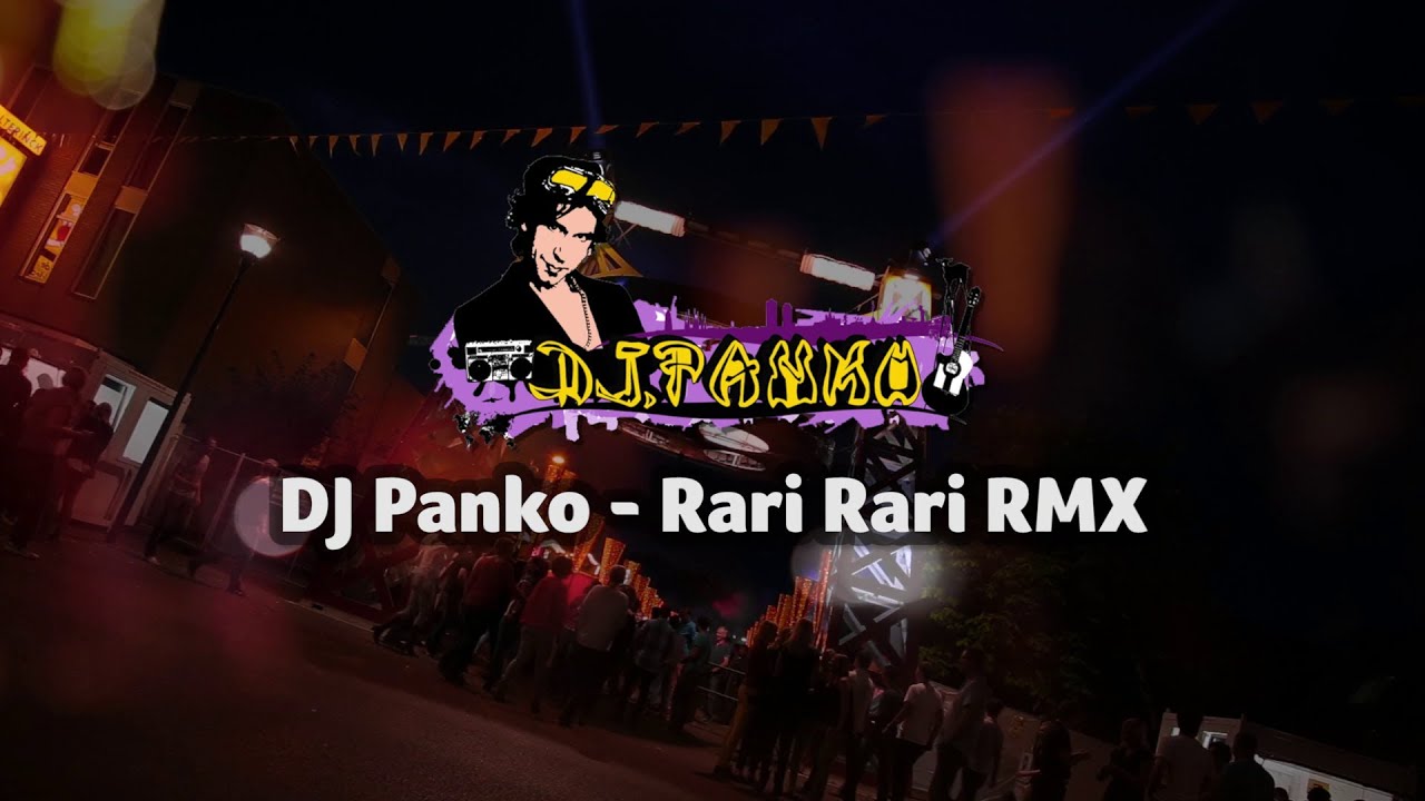 DJ Panko - Rari Rari RMX - YouTube