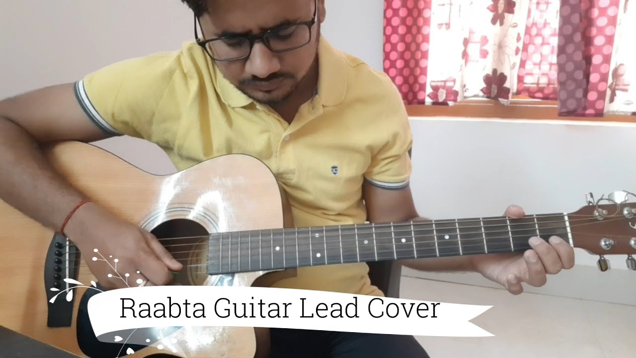 Raabta (Kehte hai Khuda ne)Guitar Tab/Lead Cover II Agent Vinod - YouTube