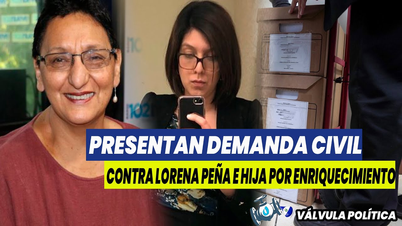 Ultima Hora Presentan Demanda Civil Contra Lorena PeÑa E Hija Por