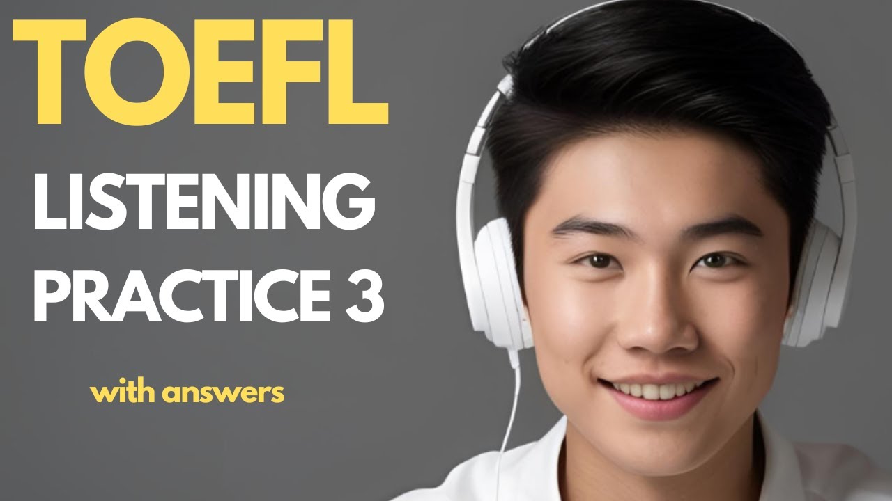 TOEFL Listening Practice Test 3 - YouTube