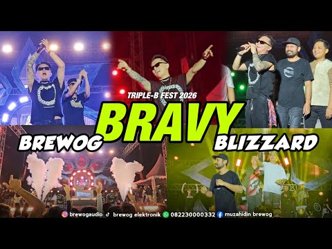 BREWOG, BLIZZARD, & BRAVY ‼️ WAKTUNYA FULL PARTY BARENG DJ BRAVY - TRIPLE B FEST 2026