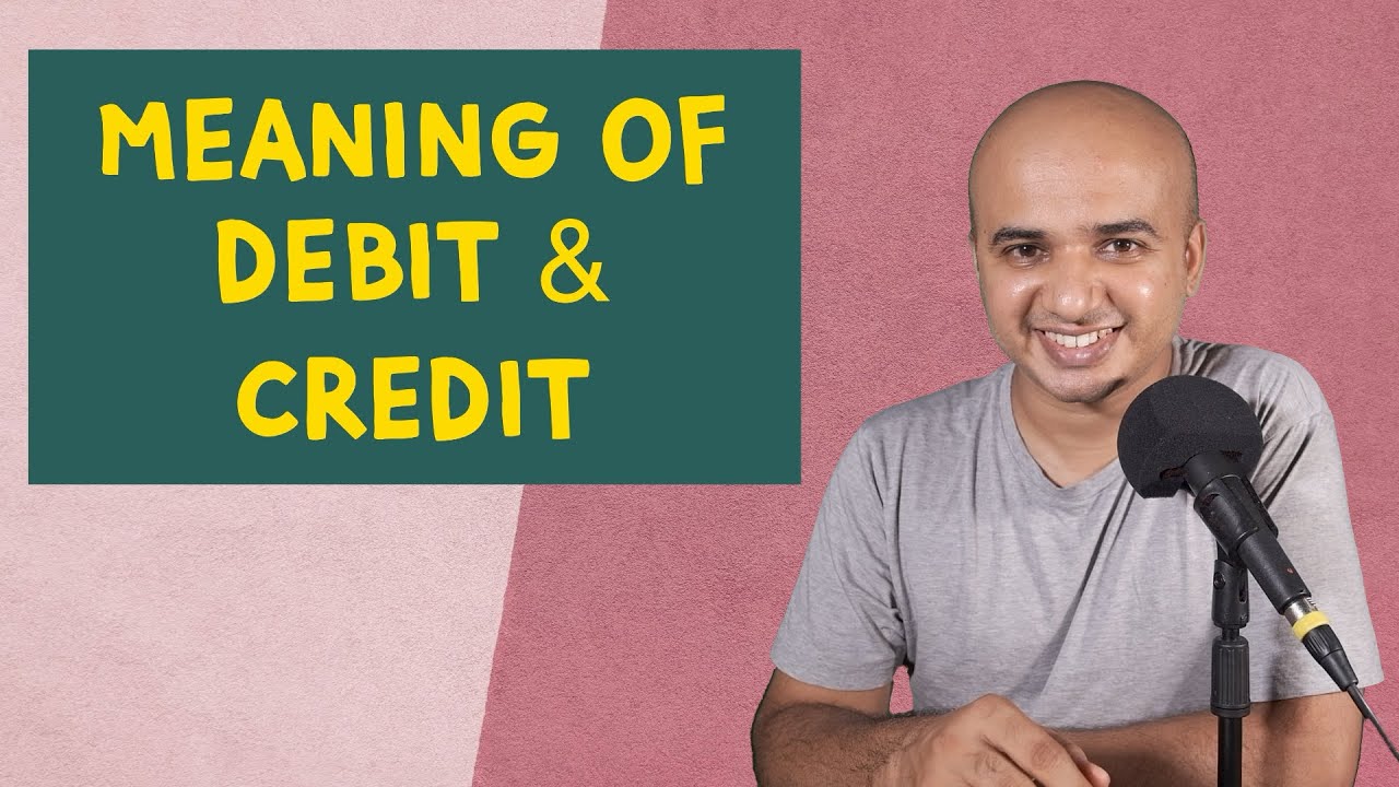 Meaning of the terms Debit and Credit in Accountancy || ಕನ್ನಡ - YouTube