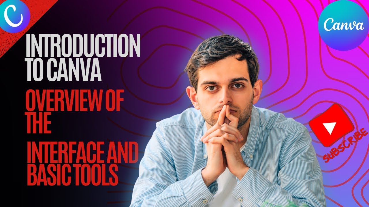 "Introduction to Canva:Full Interface Overview, Essential Tools ...