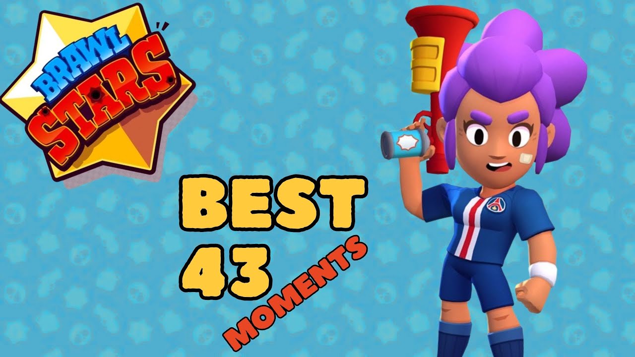 BEST 43 BRAWL STARS Funny Moments | BRAWL STARS FUNNIEST MOMENTS - YouTube