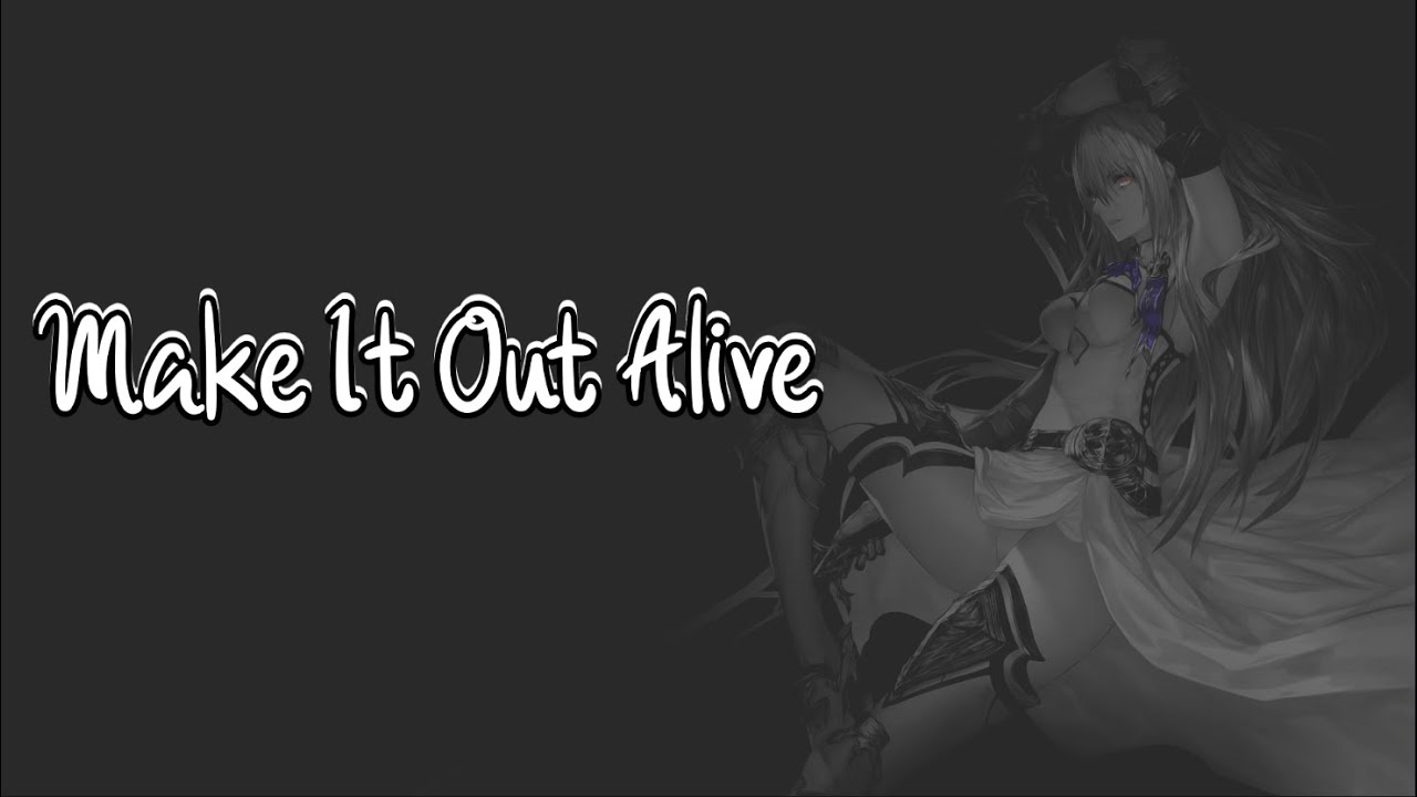 Nightcore - Make It Out Alive [Black Out The Sun] ♫ - YouTube