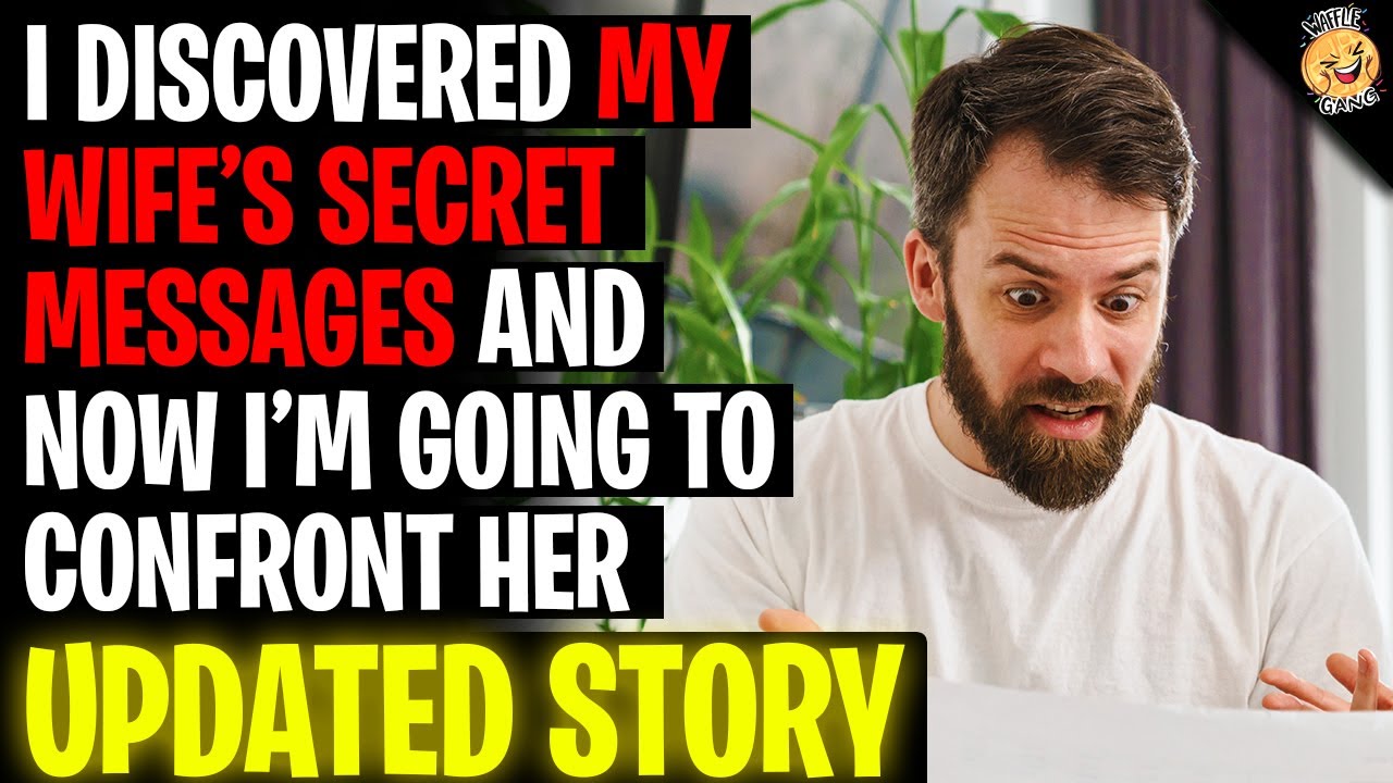 I Discovered My Wife's Secret Messages And I'm Going To Confront Her ...