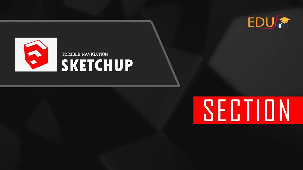 Intermediate Tutorial For SketchUp How To Make A SECTION In SketchUp intermediate-tutorial-for-sketchup-how-to-make-a-section-in-sketchup