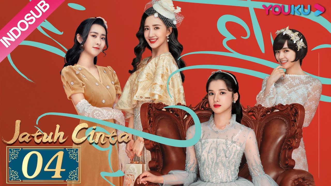 [INDO SUB] Jatuh Cinta (Fall In Love) EP04 | Chen Xingxu, Zhang Jingyi ...