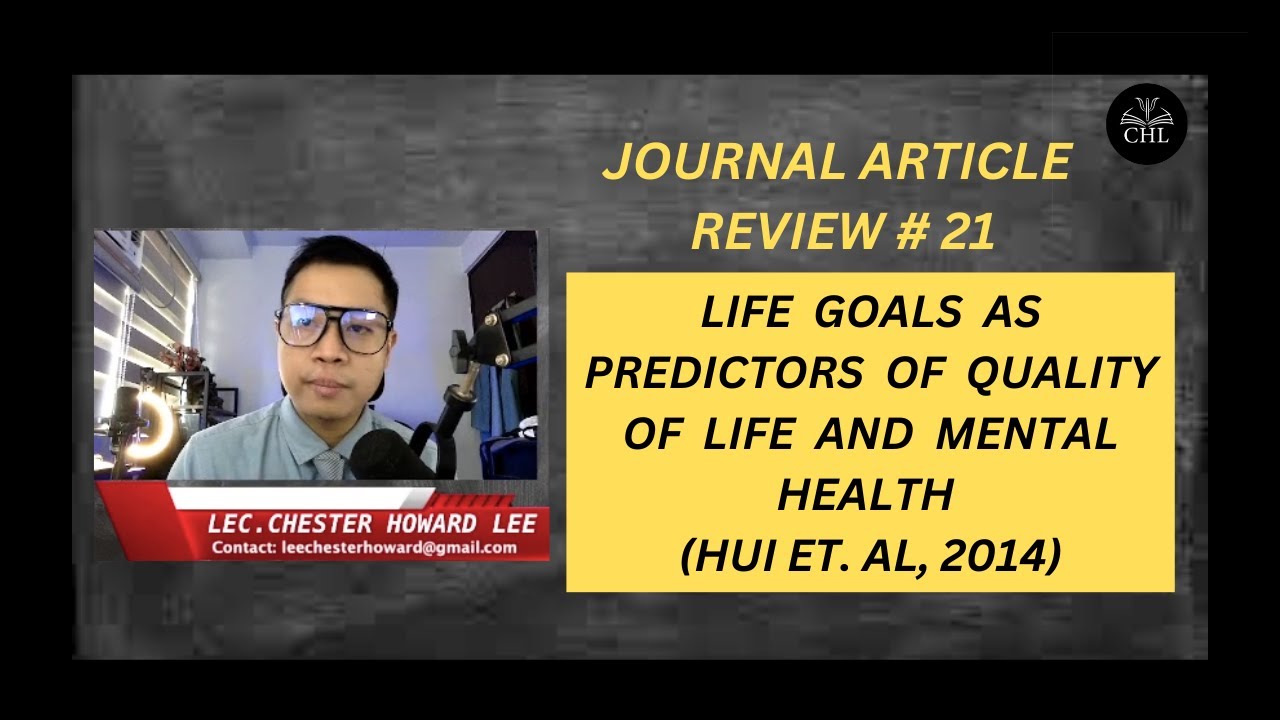 JOURNAL ARTICLE REVIEW # 21: LIFE GOALS AS PREDICTOR OF QUALITY OF LIFE ...