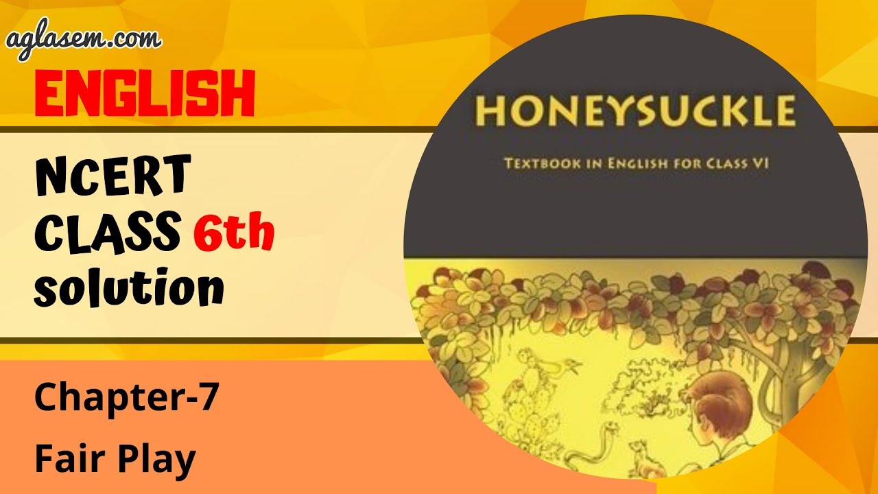 NCERT Solutions Class 6 English Honeysuckle Chapter 7 Fair Play YouTube ncert-solutions-class-6-english-honeysuckle-chapter-7-fair-play-youtube