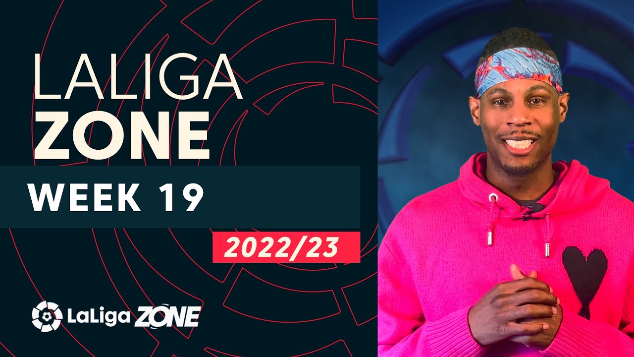 LaLiga Zone with Aaron West: Week 19 - YouTube