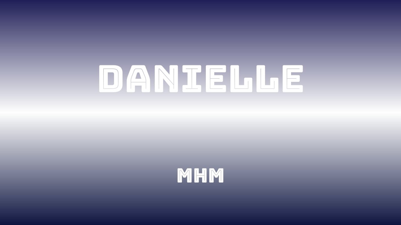 Danielle - Mars Haus Music - YouTube