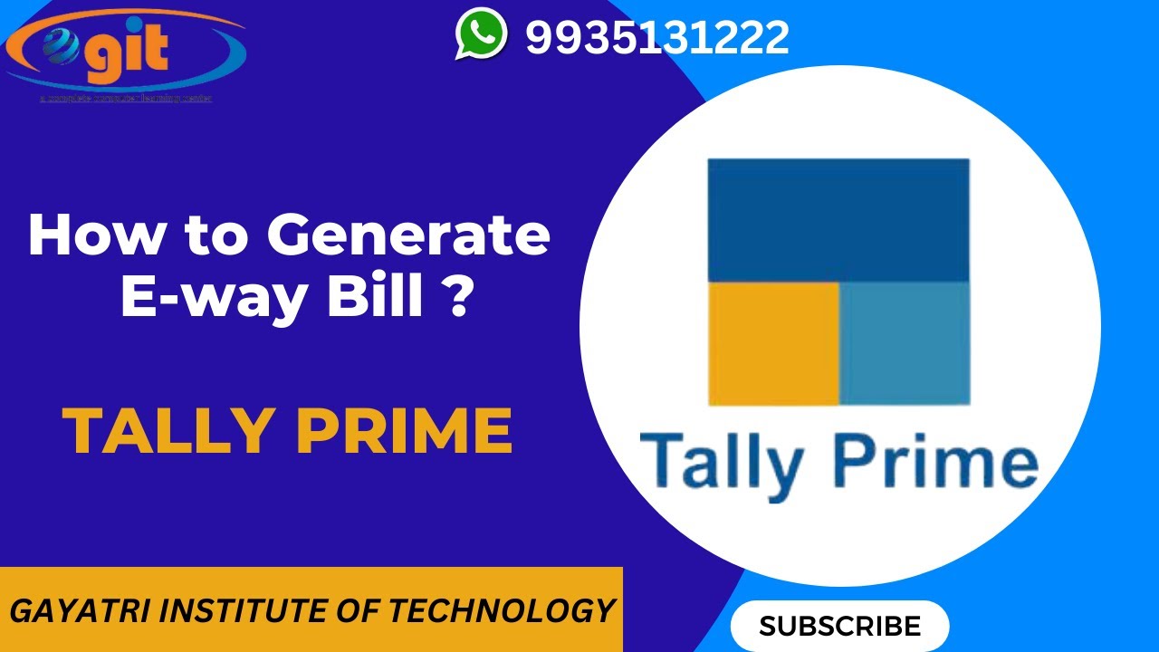 How To Generate E way Bill In Tally Prime GIT Education YouTube how-to-generate-e-way-bill-in-tally-prime-git-education-youtube