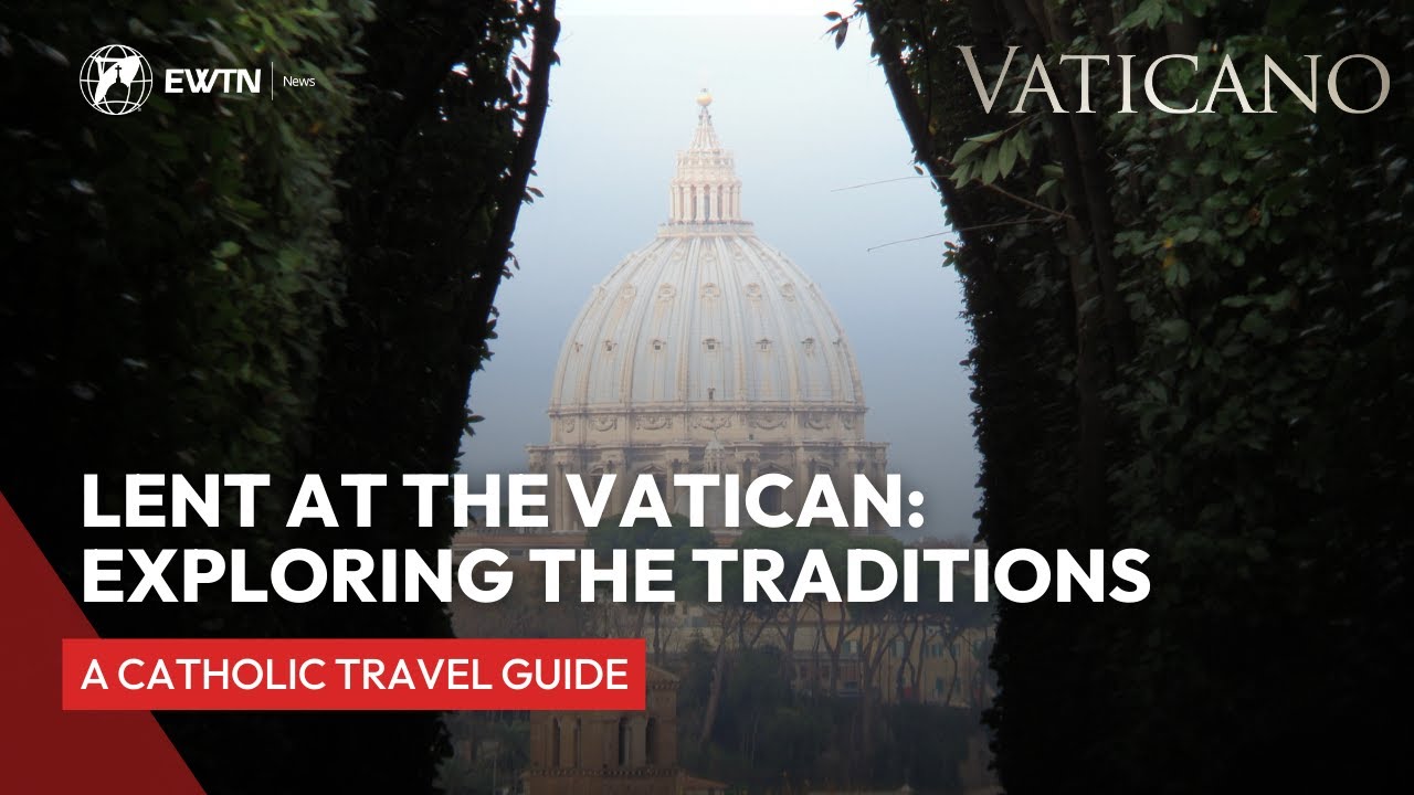 Lent at the Vatican: Exploring the Traditions - YouTube