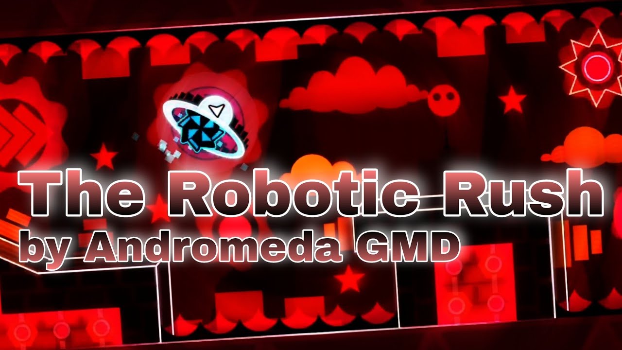 The Robotic Rush by Andromeda | Geometry Dash 2.0 Easy Demon - YouTube