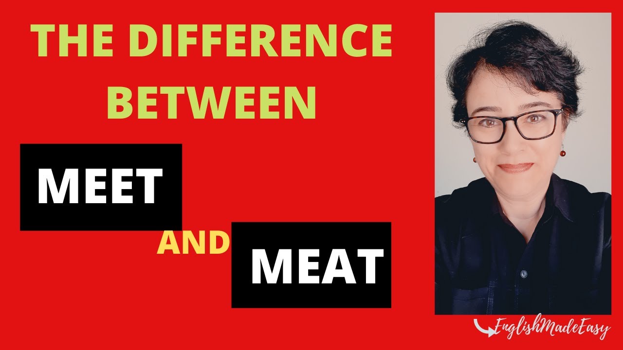 A Tip To Use The Homophones Meat And Meet/ Confusing Words! - YouTube