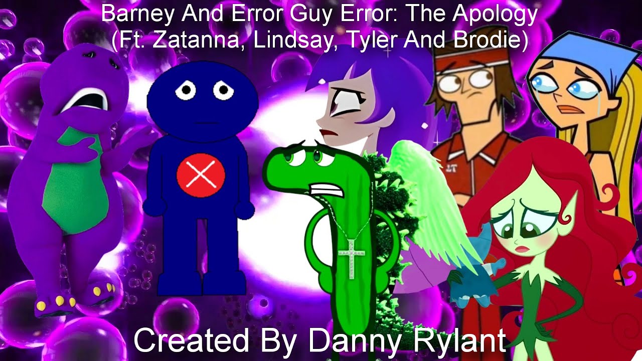 (SEASON 5 PREMIERE) Barney And Error Guy Error: The Apology (Ft. Zatanna, Lindsay, Tyler And ...
