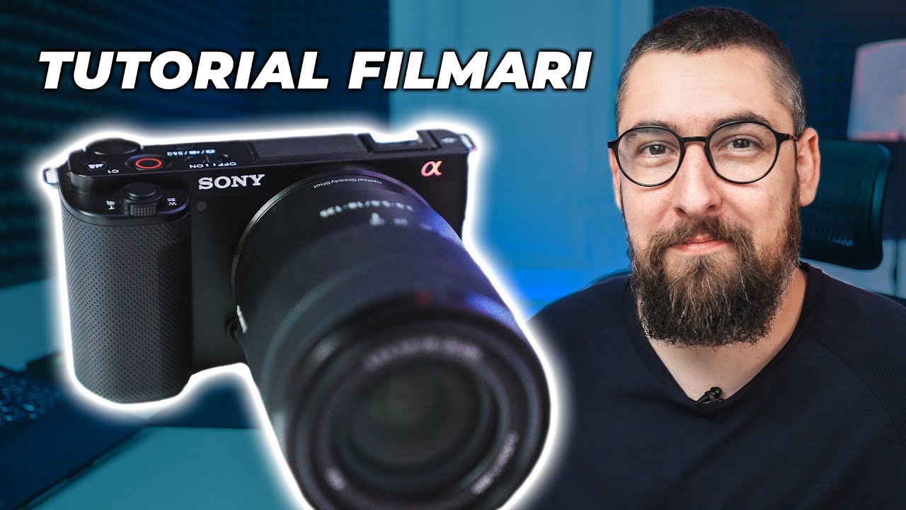 Cum filmezi cu Sony ZV-E10 - Tutorial incepatori - YouTube