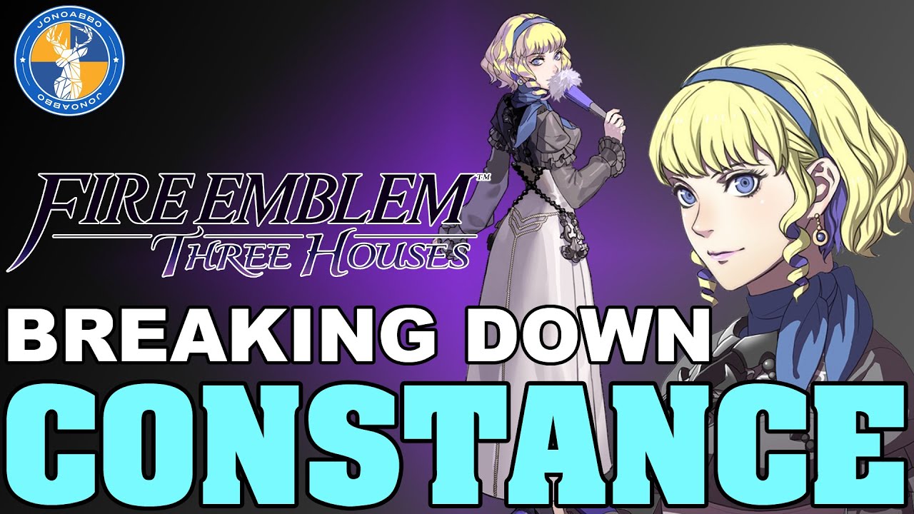 Breaking Down: Constance- Fire Emblem: Three Houses Unit Analysis - YouTube