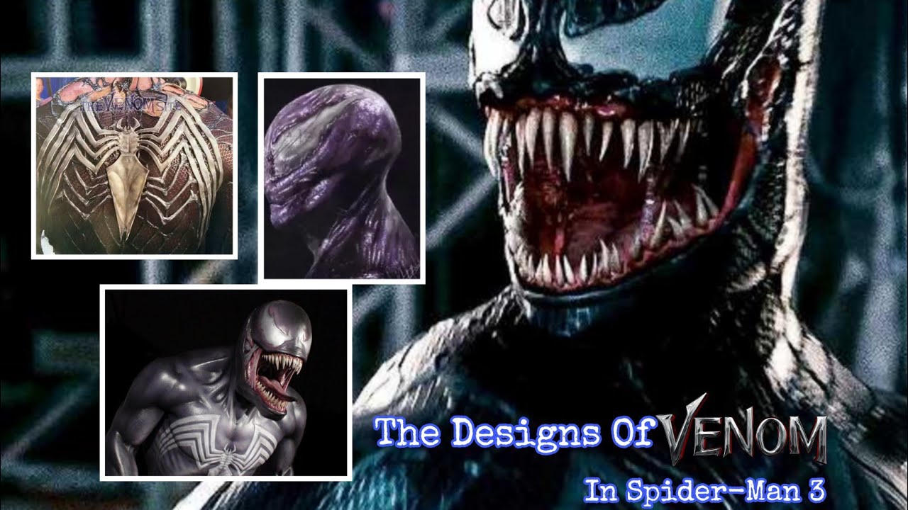 The Designs of VENOM in Spider-Man 3 - YouTube