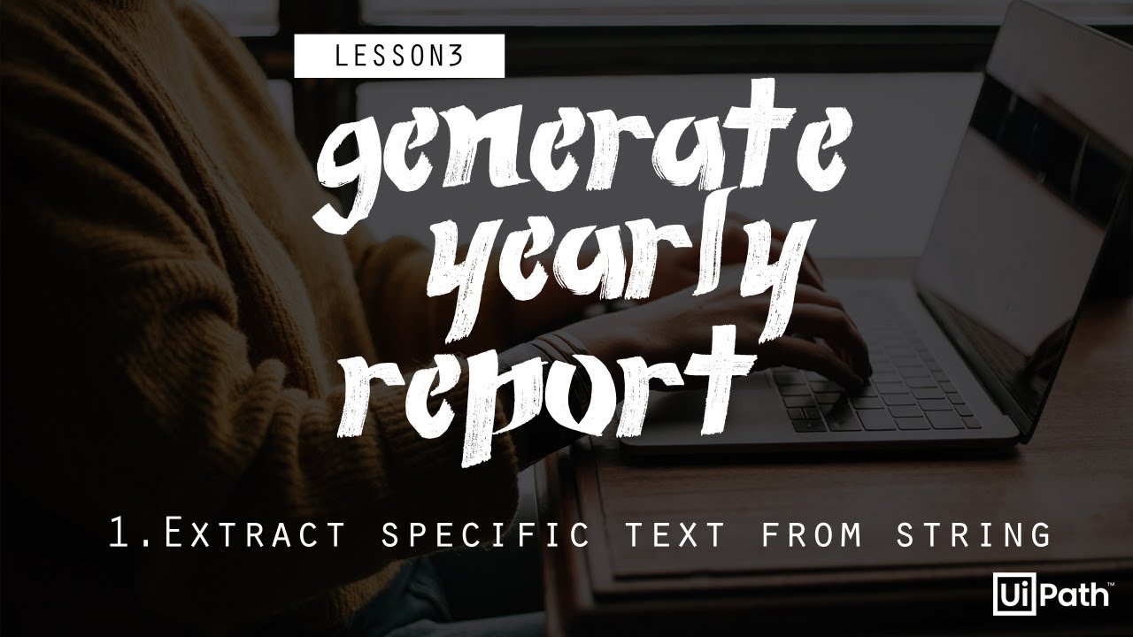 Uipath Extract Specific Text From String Get Text YouTube Uipath Extract Specific Text From String Get Text YouTube