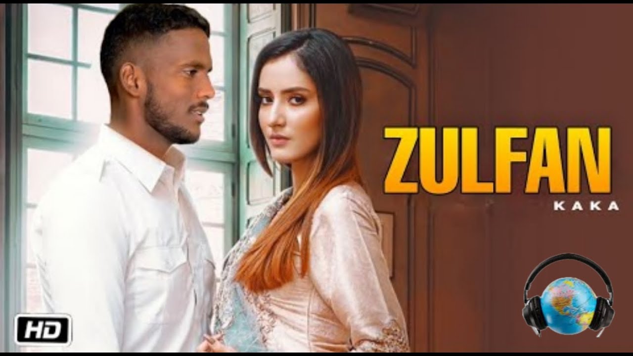 Zulfa kaka (official video) kaka new song | new song 2022 | punjabi ...