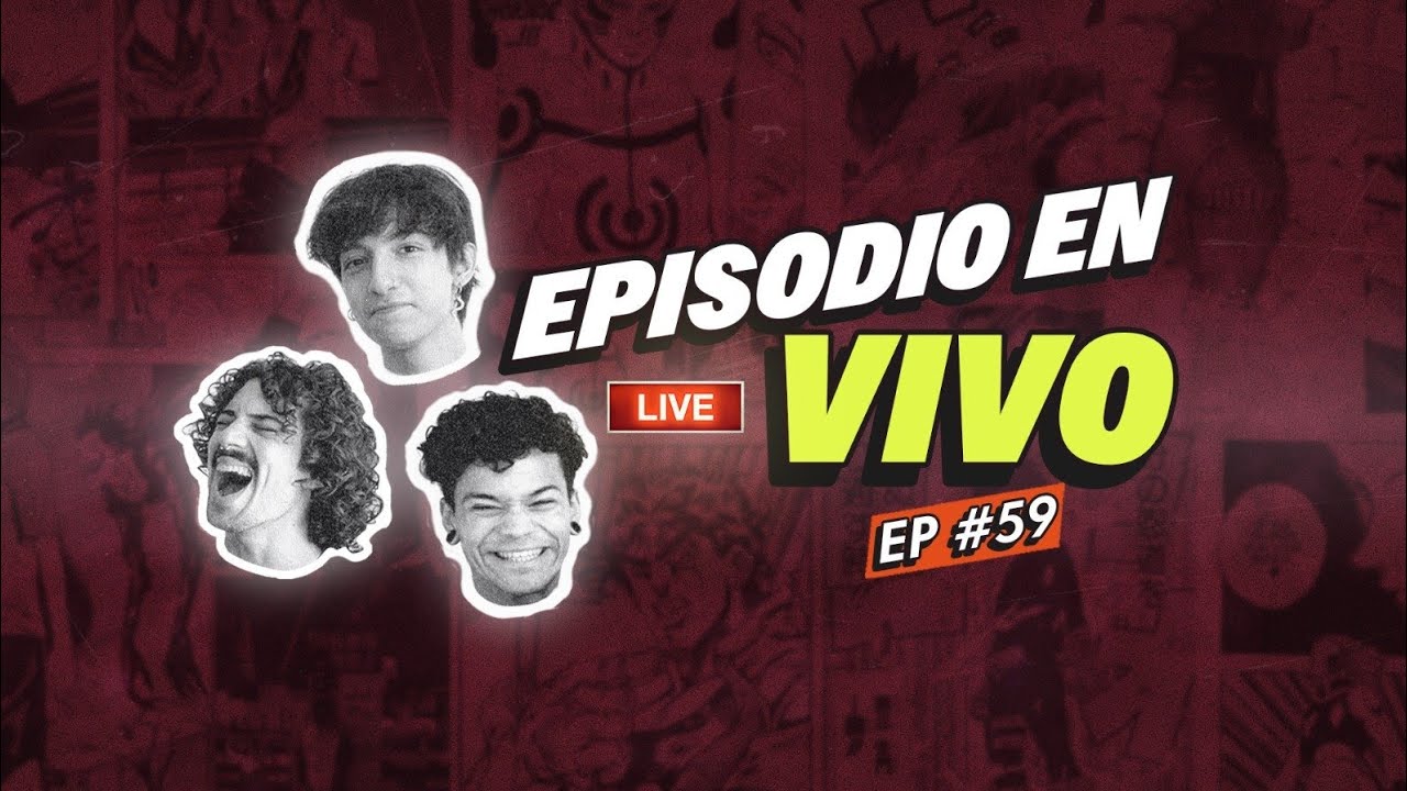 EPISODIO EN VIVO | EP #59 - YouTube
