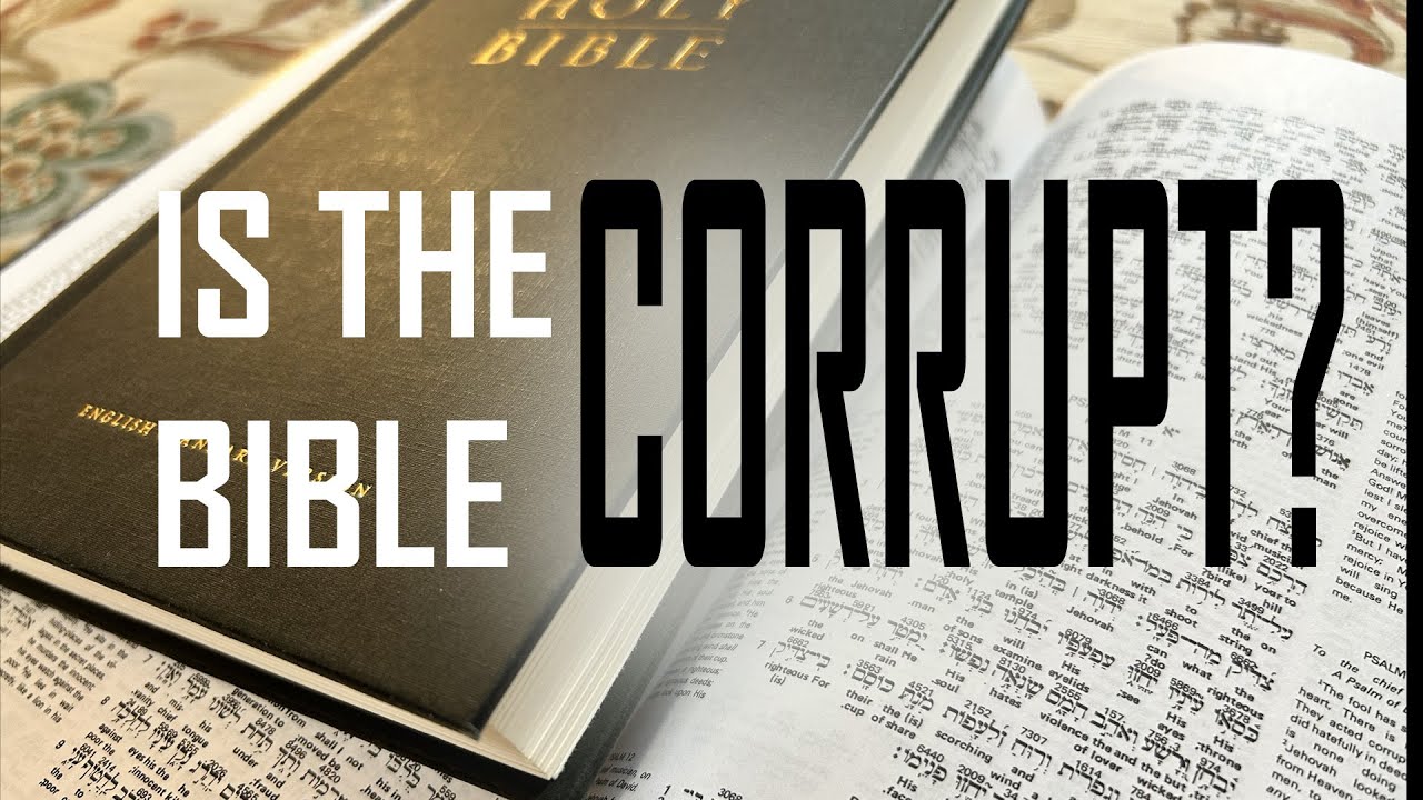 Is the Bible corrupt? - YouTube