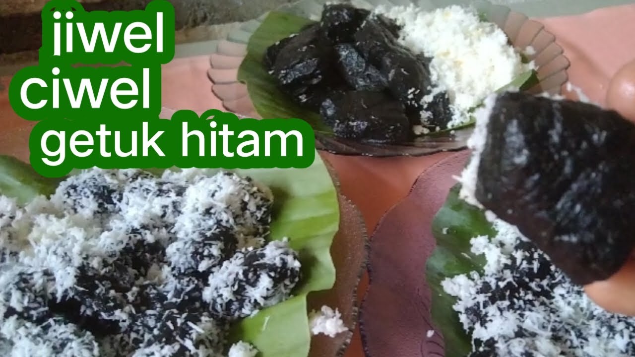 Jiwel/Ciwel/Getuk hitam berbeda dengan ongol ongol/Ireng Ireng # ...