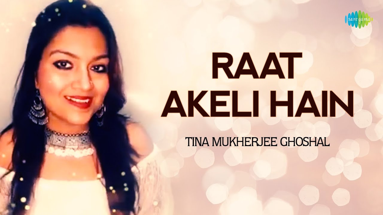 Raat Akeli Hain | Hindi Cover Song | Saregama Open Stage | Tina ...