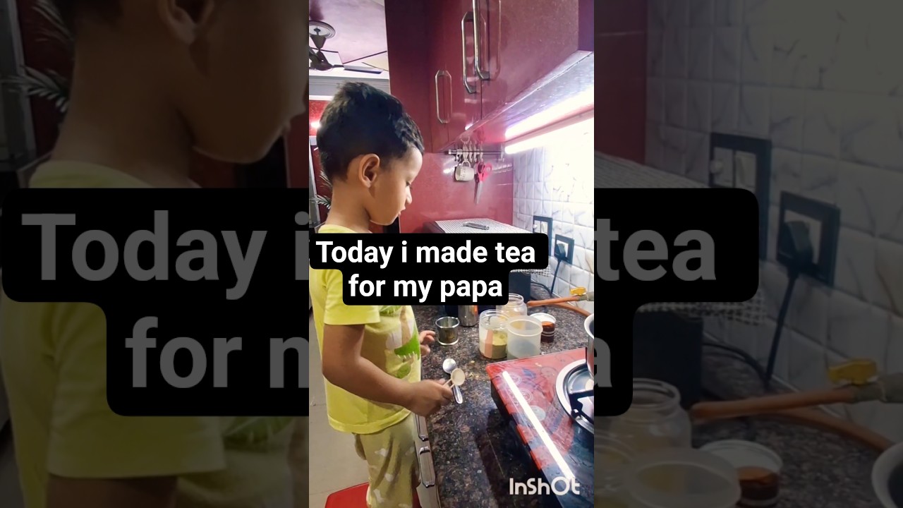 today i made tea for my papa - YouTube