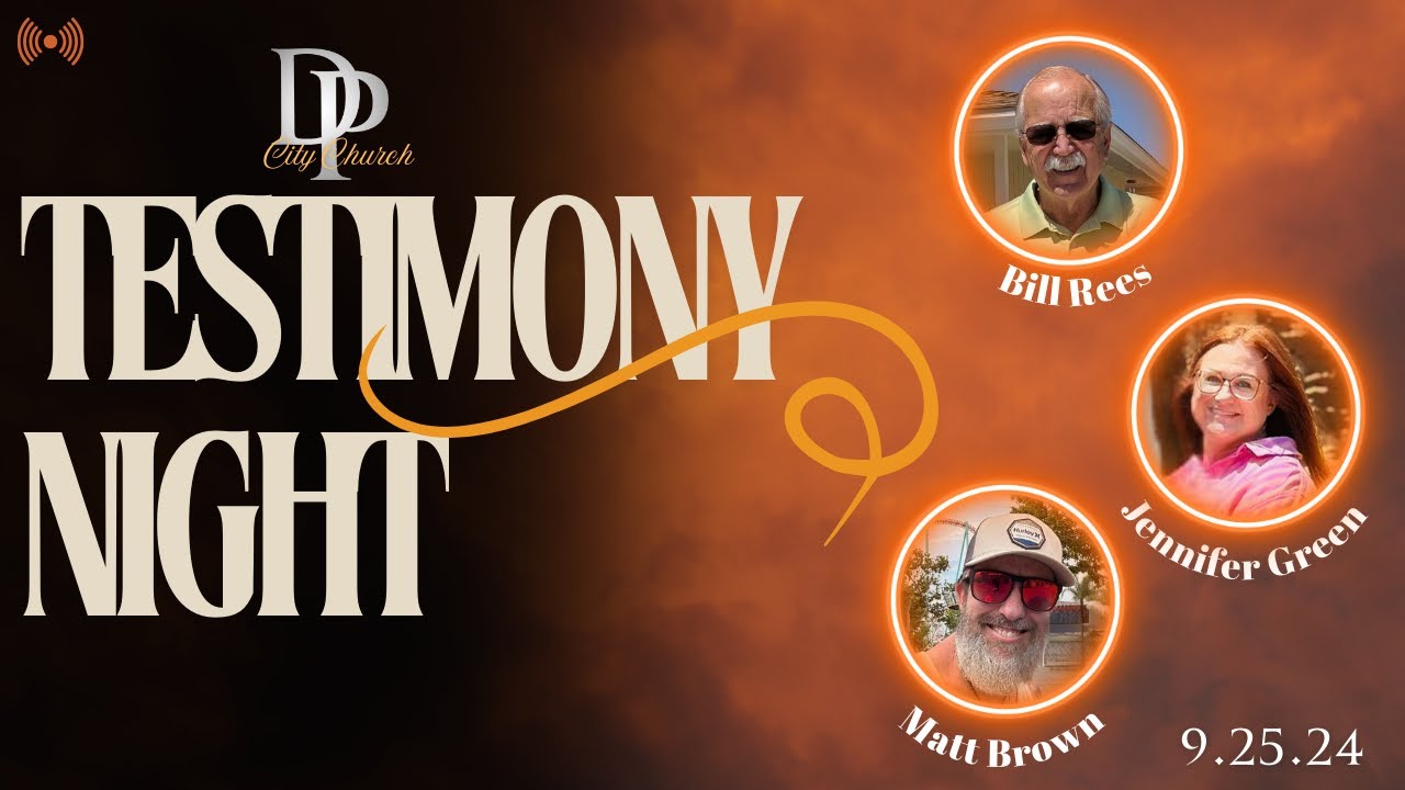 TESTIMONY NIGHT // Wed Night Service // Dp City Church // 9.25.24 - YouTube